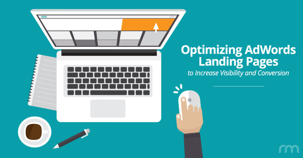 Optimizing AdWords Landing Pages to Increase Visibility and Conversion ...